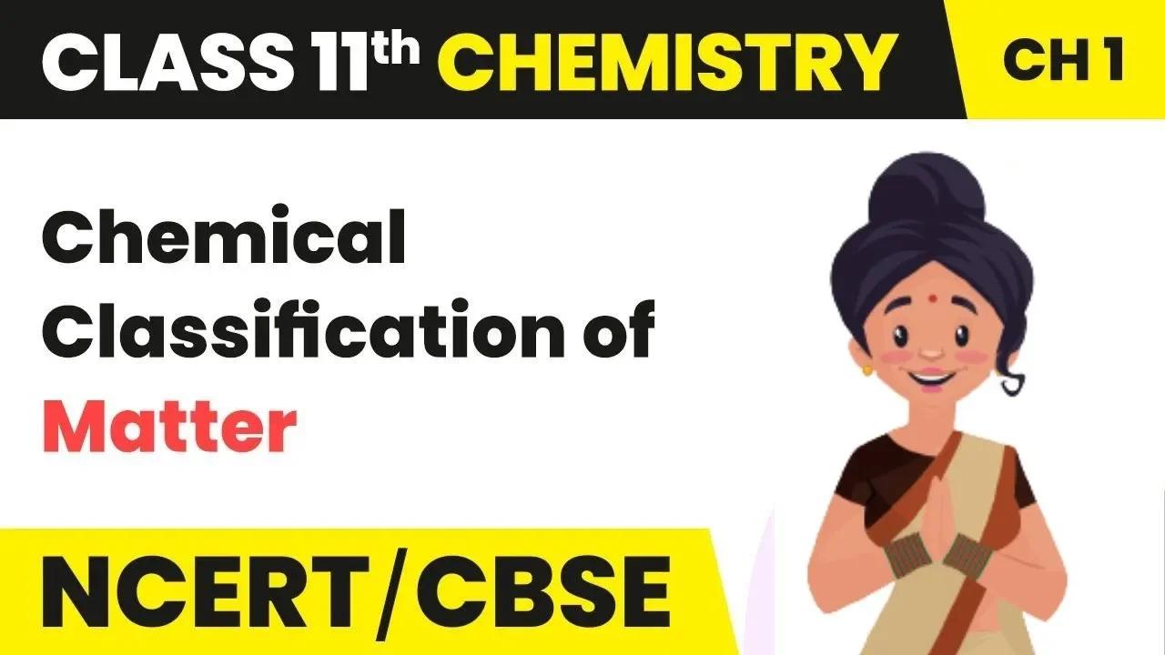 Chemical Classification of Matter - Some Basic Concepts Of Chemistry ...
