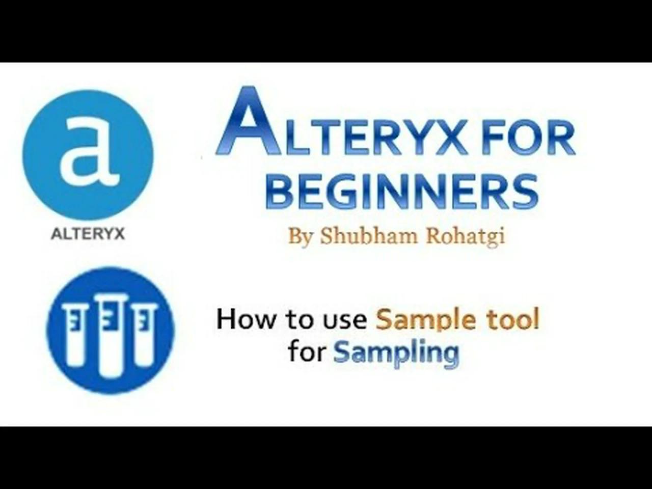 Alteryx - How to use Sample tool for Sampling