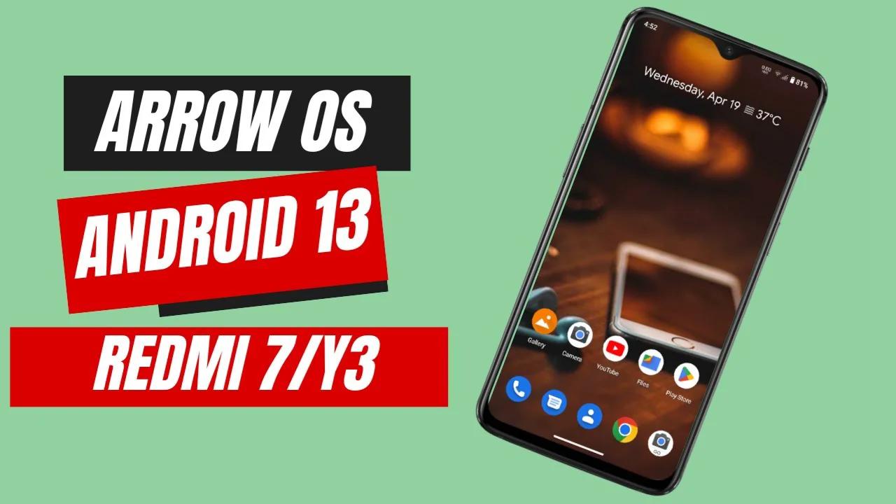 Arrow OS Android 13 Full Review For redmi 7/Y3|Another Best Custom rom ...