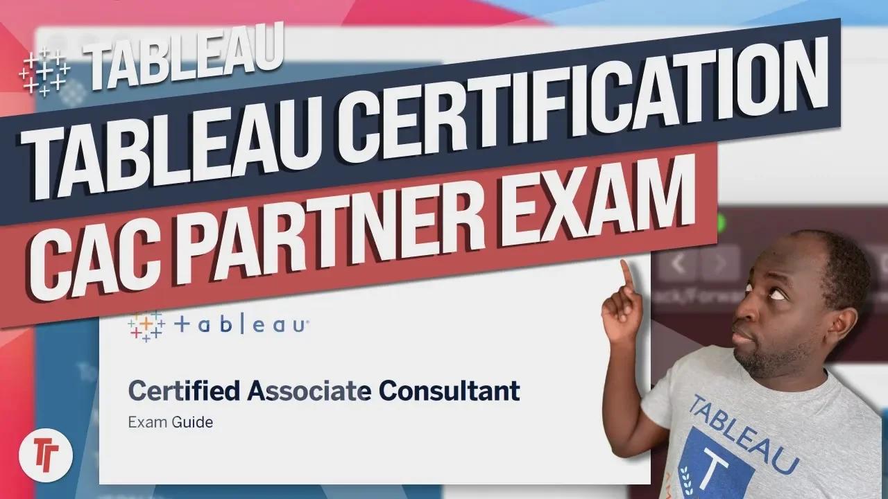 The Tableau Certified Associate Consultant Exam 2021: Certification