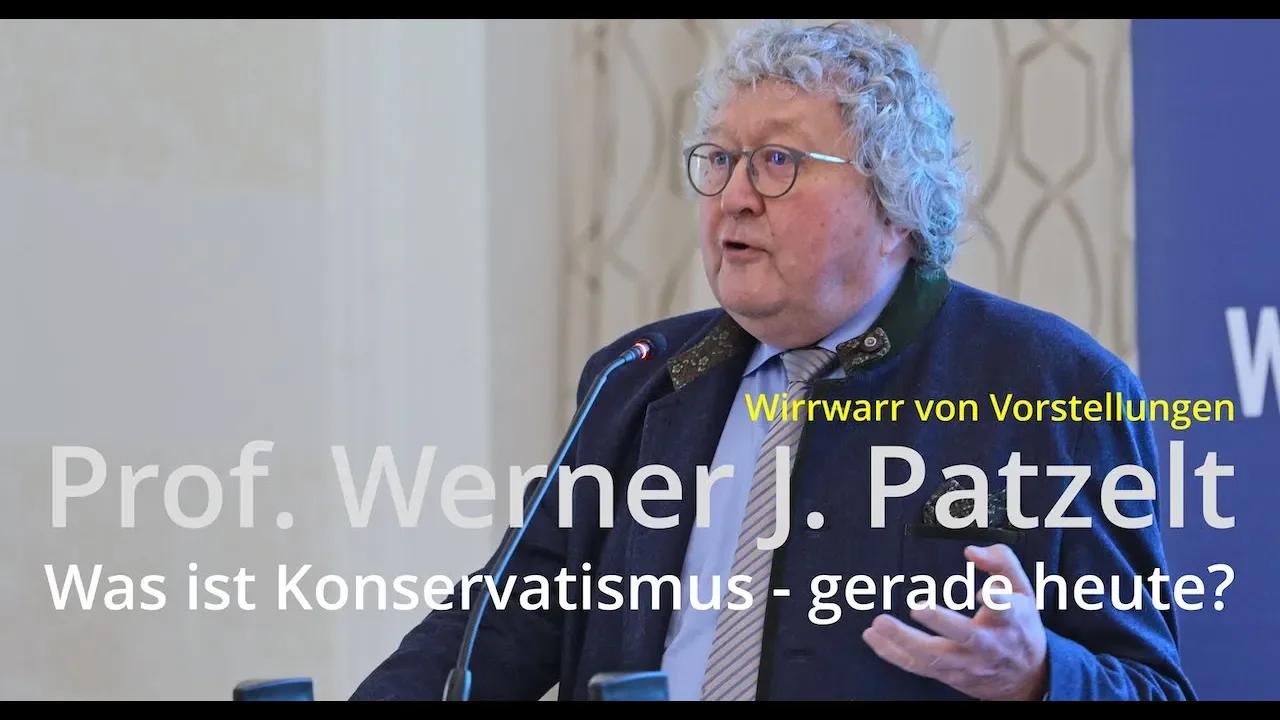 Prof. Werner J. Patzelt: Was ist Konservatismus - gerade heute?