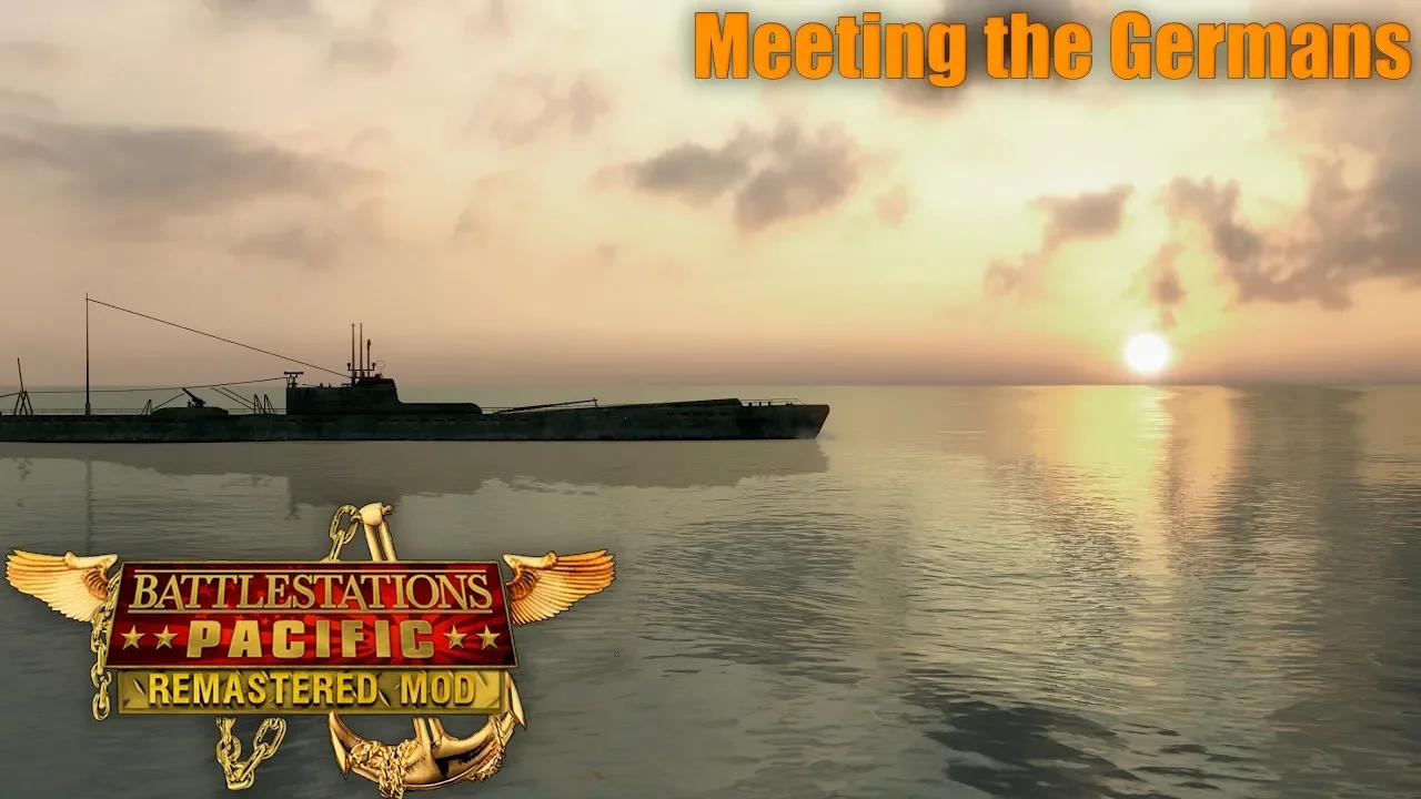Meeting the Germans | Battlestations Pacific Remastered Mod