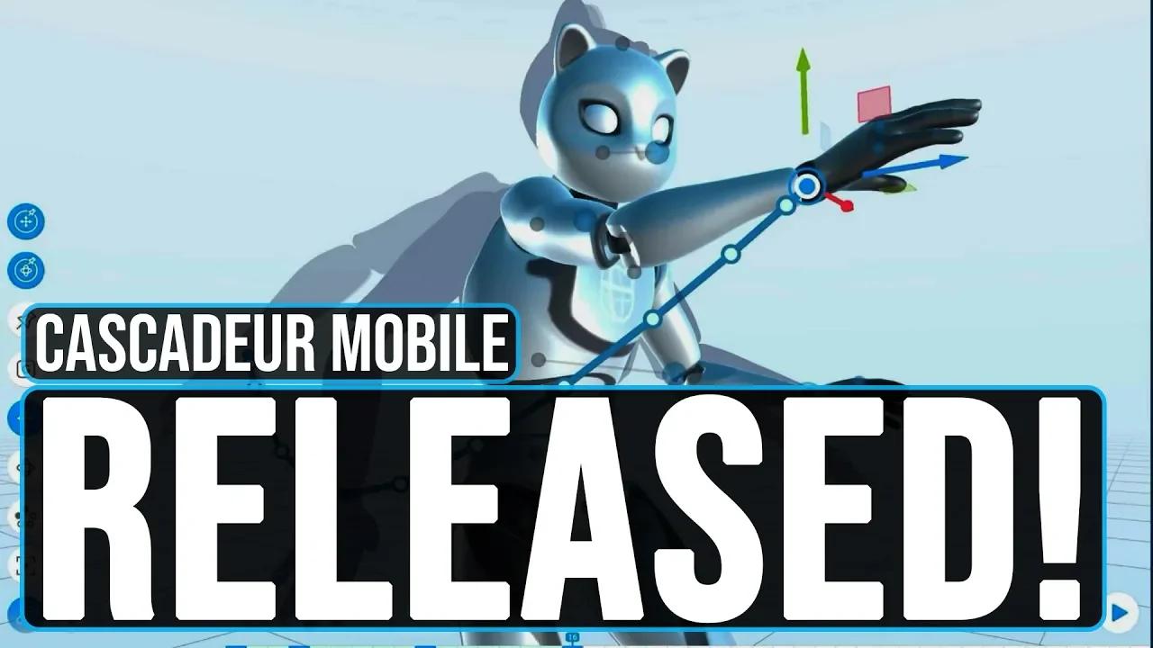 Cascadeur Mobile Finally Released!
