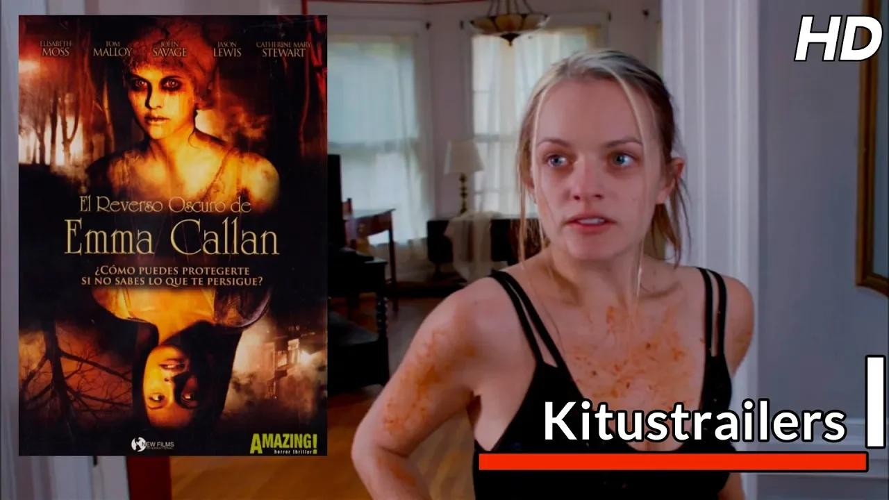 Kitustrailers: EL REVERSO OSCURO DE EMMA CALLAN (Trailer en español)