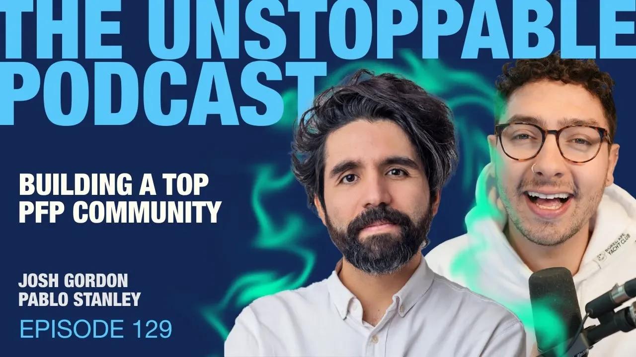 Ep 129 - Building A Top PFP Community with Pablo Stanley of Robotos