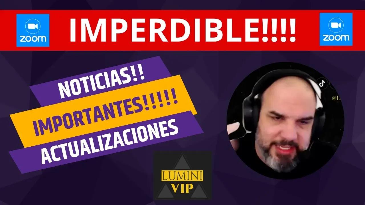 🔥 Actualizaciones Importantes y Grandes Noticias Lumini VIP 🔥