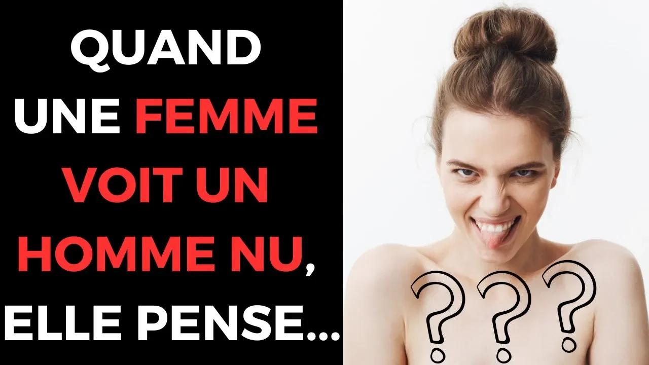 Quand une femme voit un homme nu, elle se dit...