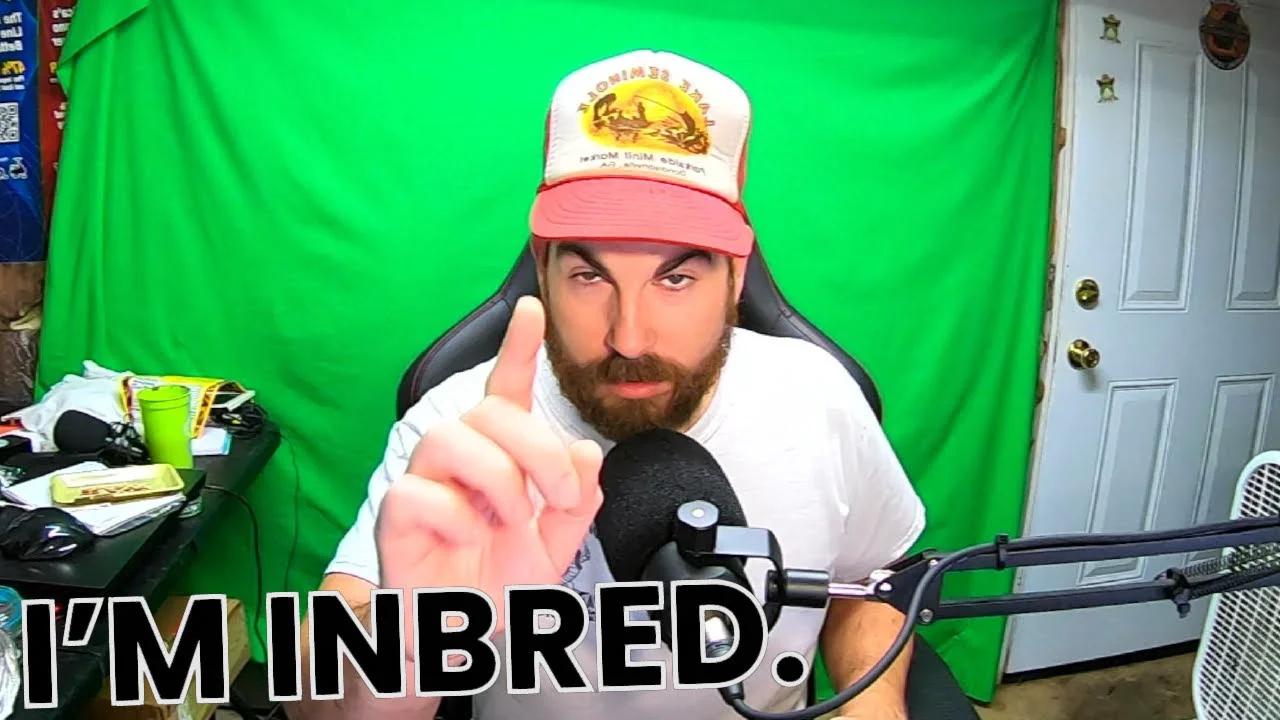 I'm Inbred.