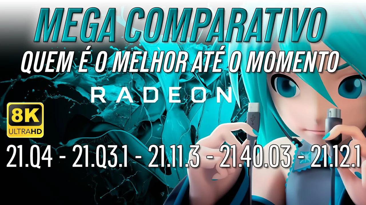QUAL O MELHOR DRIVER AMD? 21.Q4 - 21.Q3.1 - 21.11.3 - 21.40.03.01 - 21.12.1