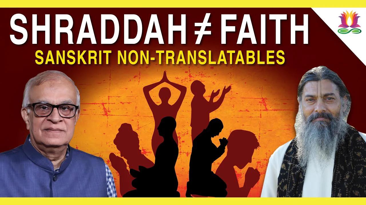 Shraddha ≠ Faith | Sanskrit Non-Translatables