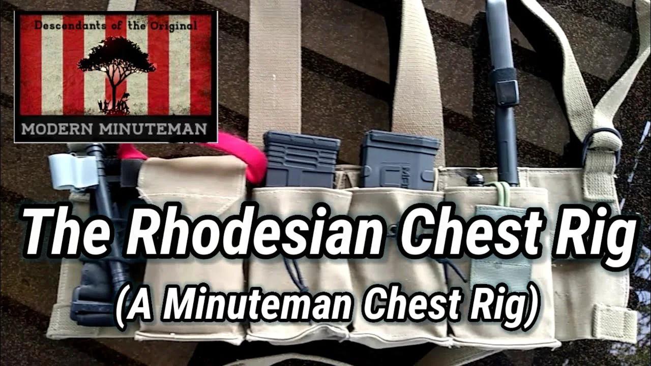 The Rhodesian Chest Rig (A Minuteman Chest Rig)