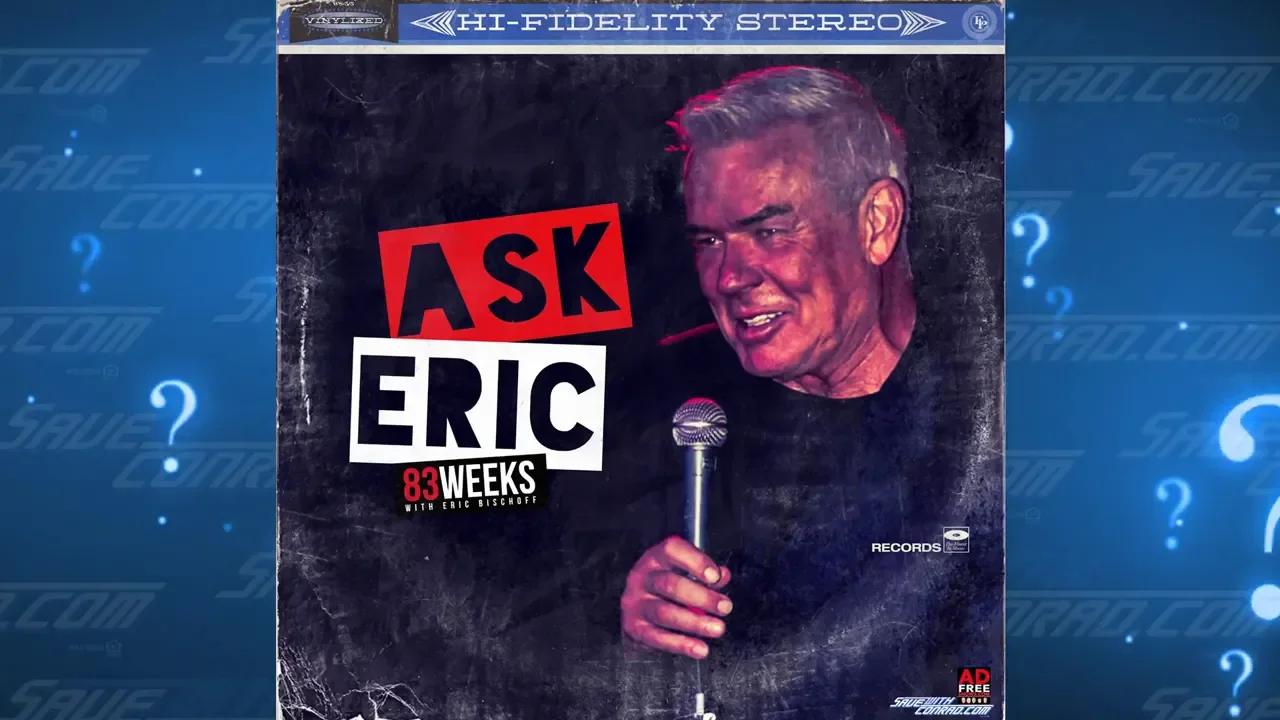 83 Weeks #145: ASK ERIC ANYTHING