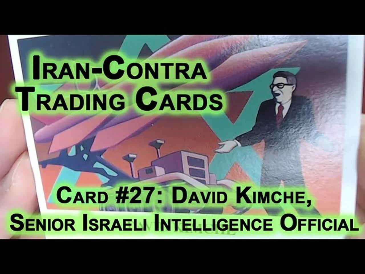 Reading the “Iran-Contra Scandal" Trading Cards, Card #27: David Kimche ...