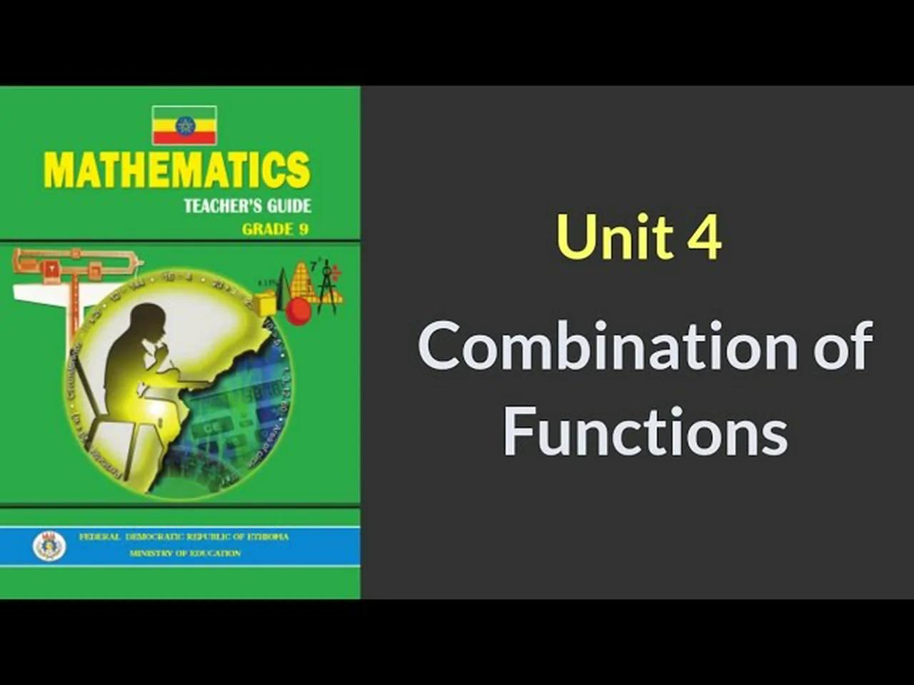 Ethiopian Grade 9 Maths Unit 4 Combination of Functions