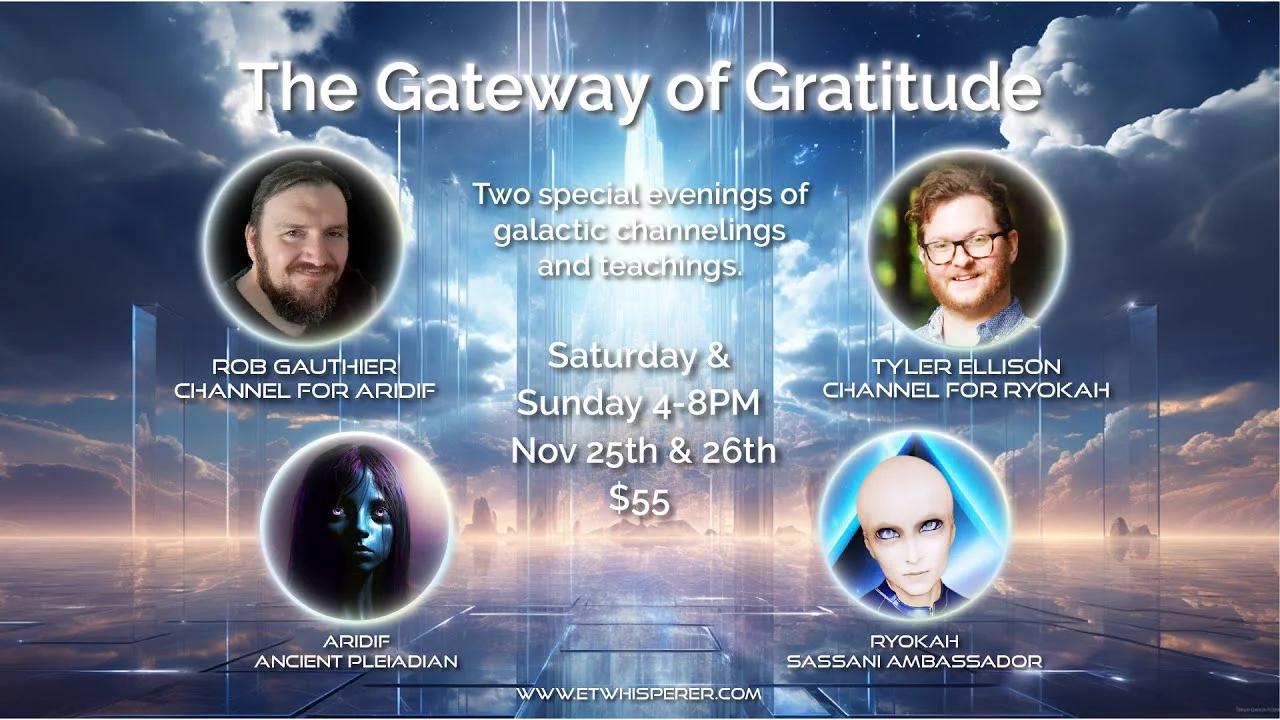 The Gateway Of Gratitude With Tyler Ellison and Rob Gauthier