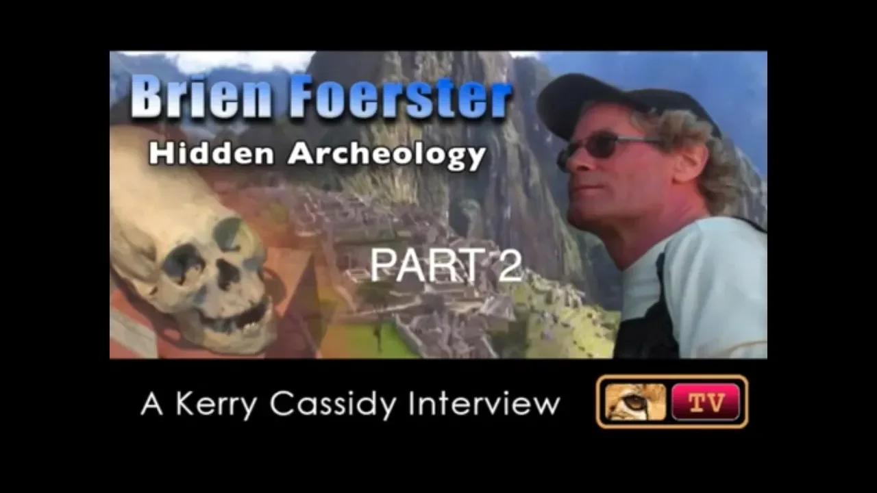 BRIEN FOERSTER - HIDDEN ARCHEOLOGY - PART 2