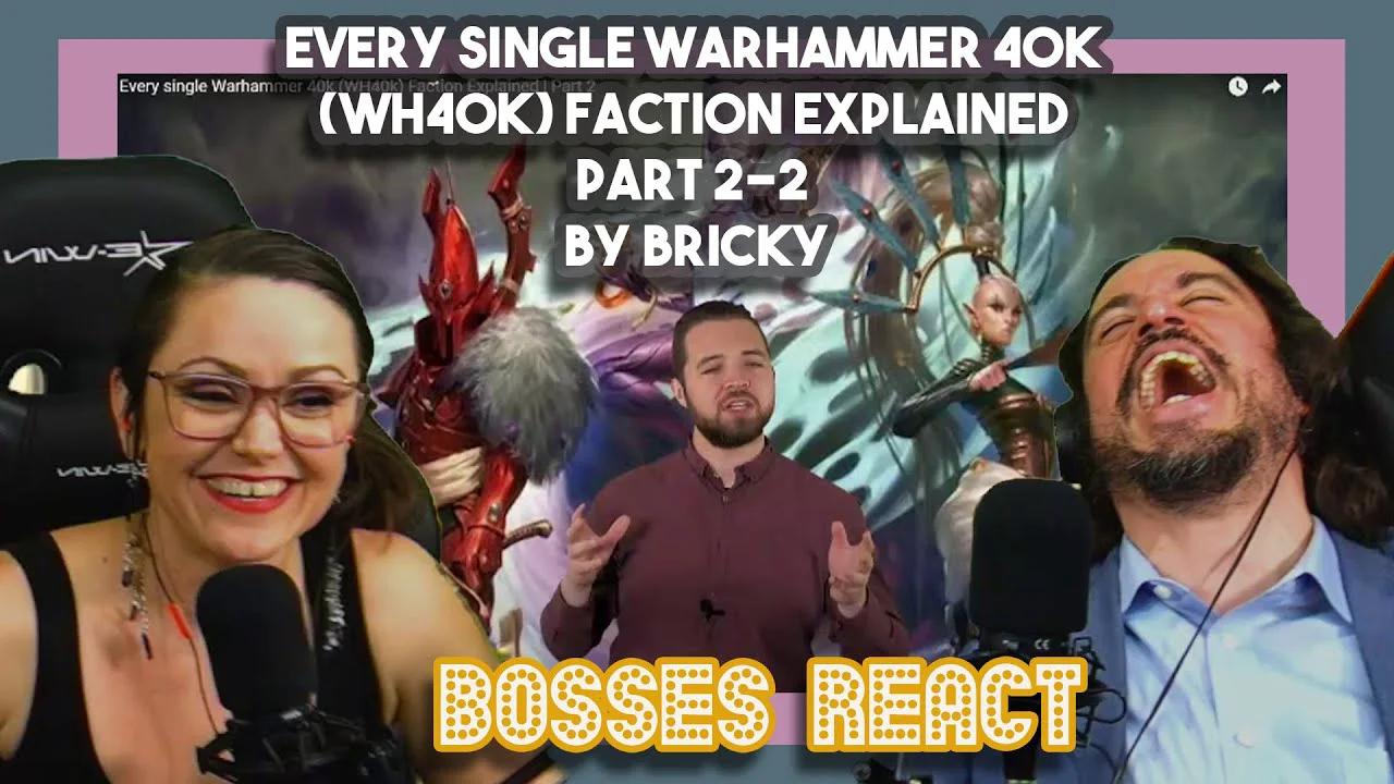 Every single Warhammer 40k (WH40k) Faction Explained | Part 2-2 By Bricky | First Time Reaction