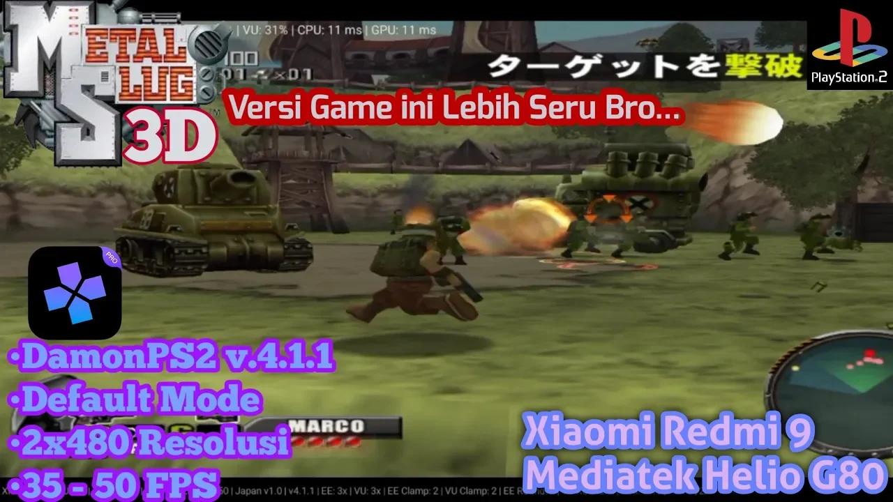 Metal Slug 3D PS2 Test DamonPS2 Mediatek Helio G80 || DamonPS2 Xiaomi ...