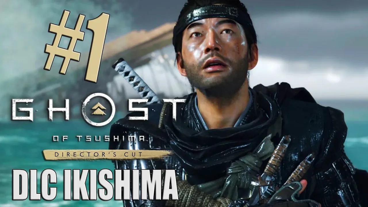 GHOST OF TSUSHIMA DIRECTOR CUT #1 A ILHA IKI - DLC IKISHIMA - [ Playthrough - PLAYSTATION 4 ]