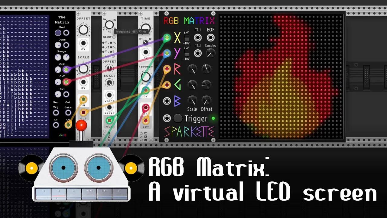 RGB Matrix: A virtual LED screen in VCV Rack