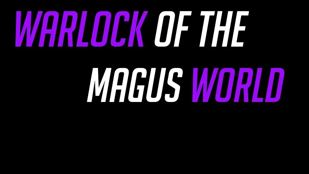 JAS Warlock of the Magus World Chapter 261 - 270