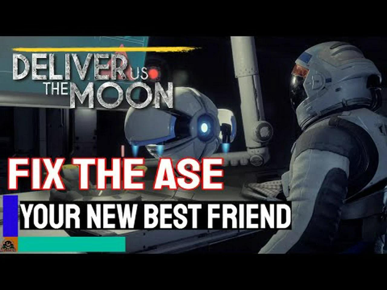 How to repair the ASE // Deliver Us the Moon