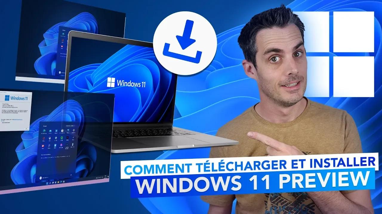 Comment télécharger et installer Windows 11 Preview (Programme ...