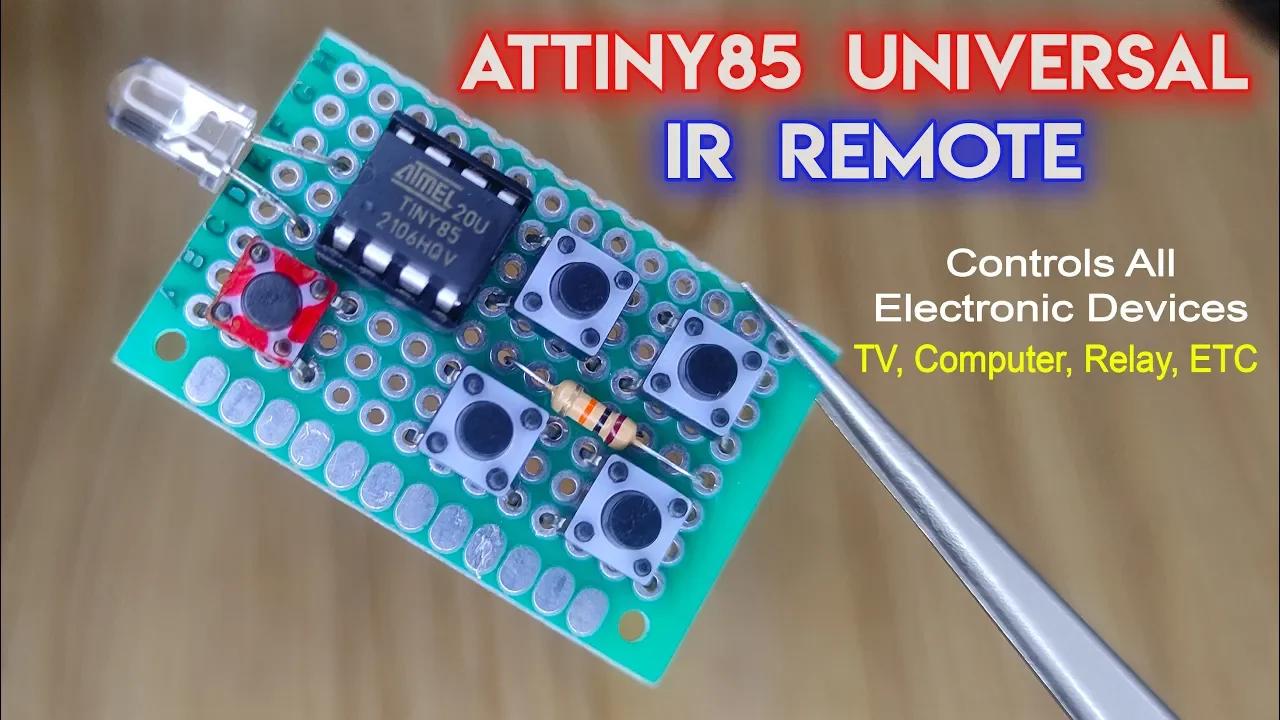 Create Your Own Universal Remote Controller Diy Attiny85 Ir Remote