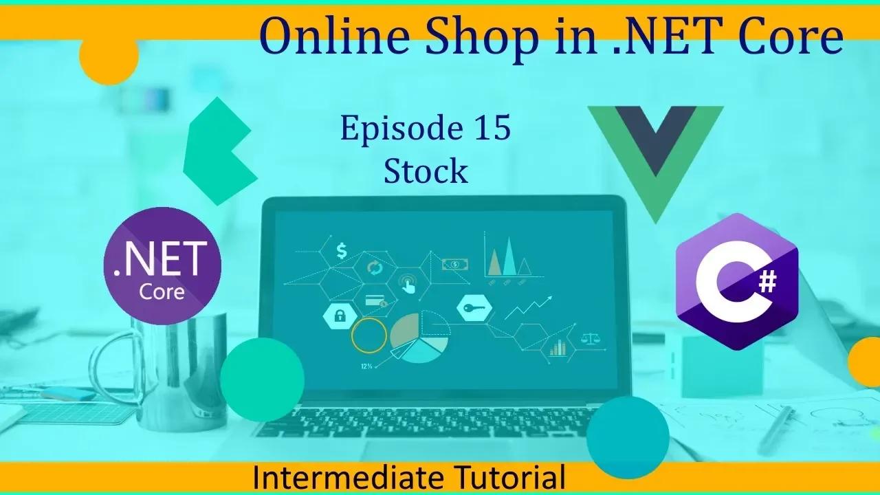 Intermediate ASP.NET Core Tutorial - Online Shop Ep.15 - Stock