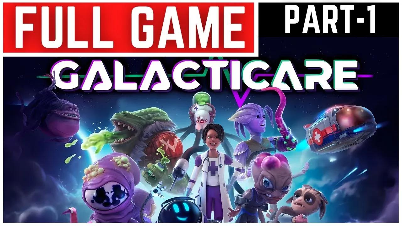 Galacticare Full Gameplay Walkthrough Part - 1