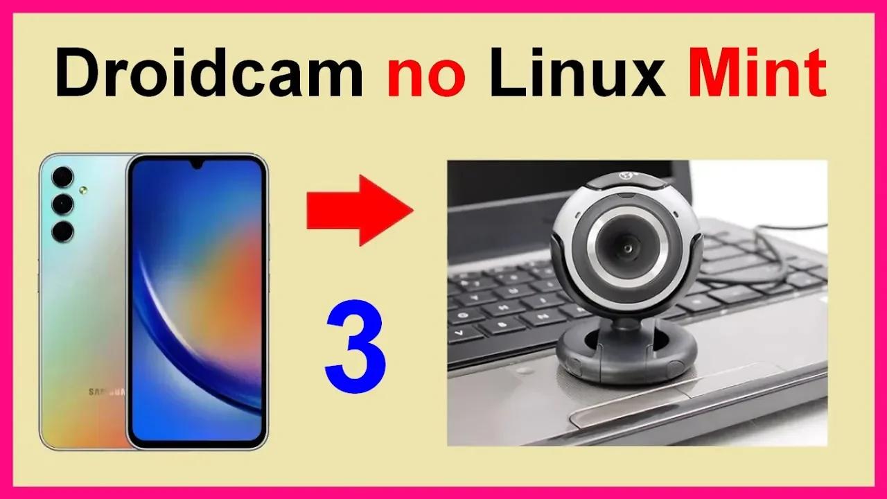 3- Como usar o seu Celular (Smartphone) como Webcam no PC no Linux Mint e no Windows 7. Em PC Antigo