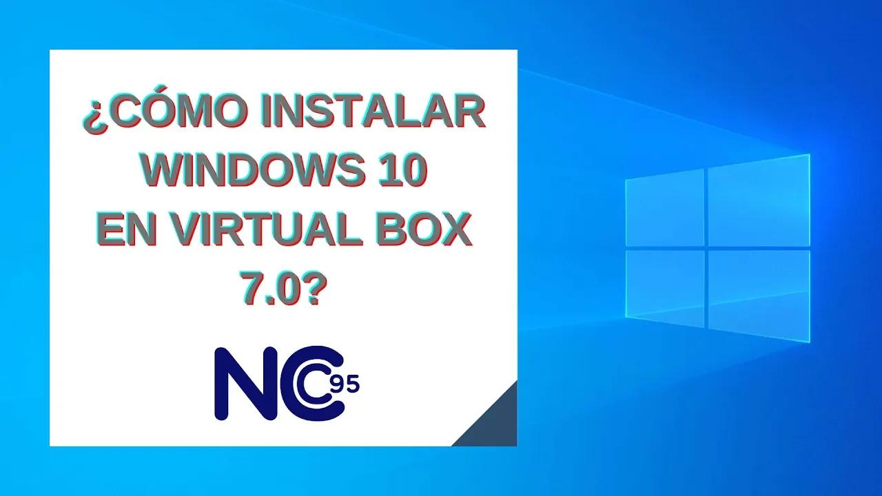 ¿Cómo instalar Windows 10 en Virtual Box 7.0? - En Español (2024)