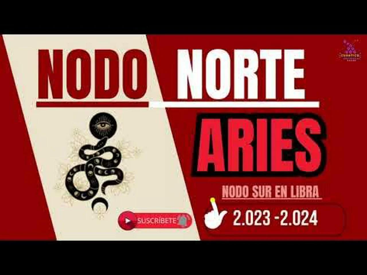 CAMBIO EJE NODAL 2023 NODOS LUNARES EJE ARIES NODO NORTE, LIBRA NODO ...