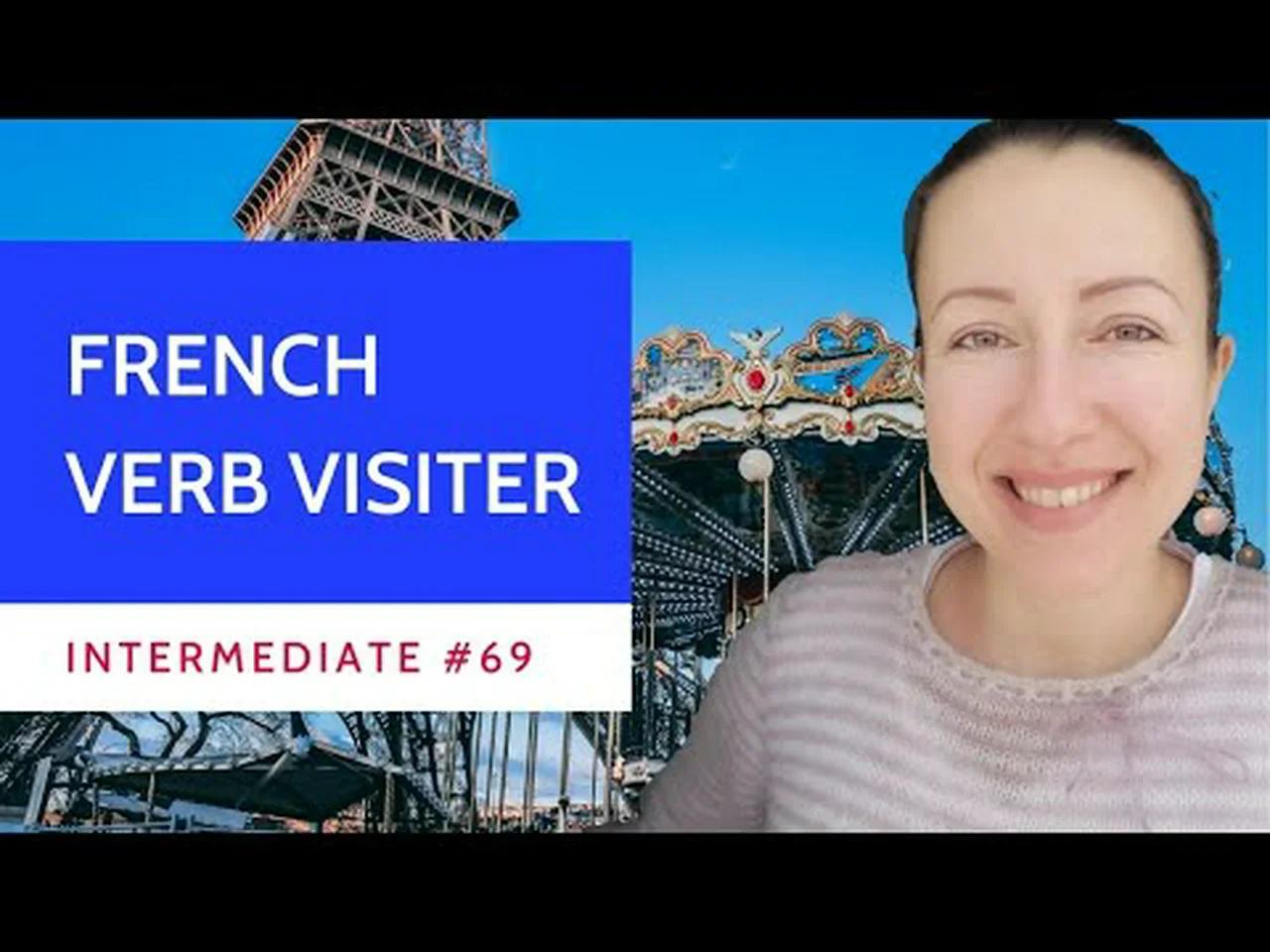Intermediate #69 French verbs visiter and rendre visite