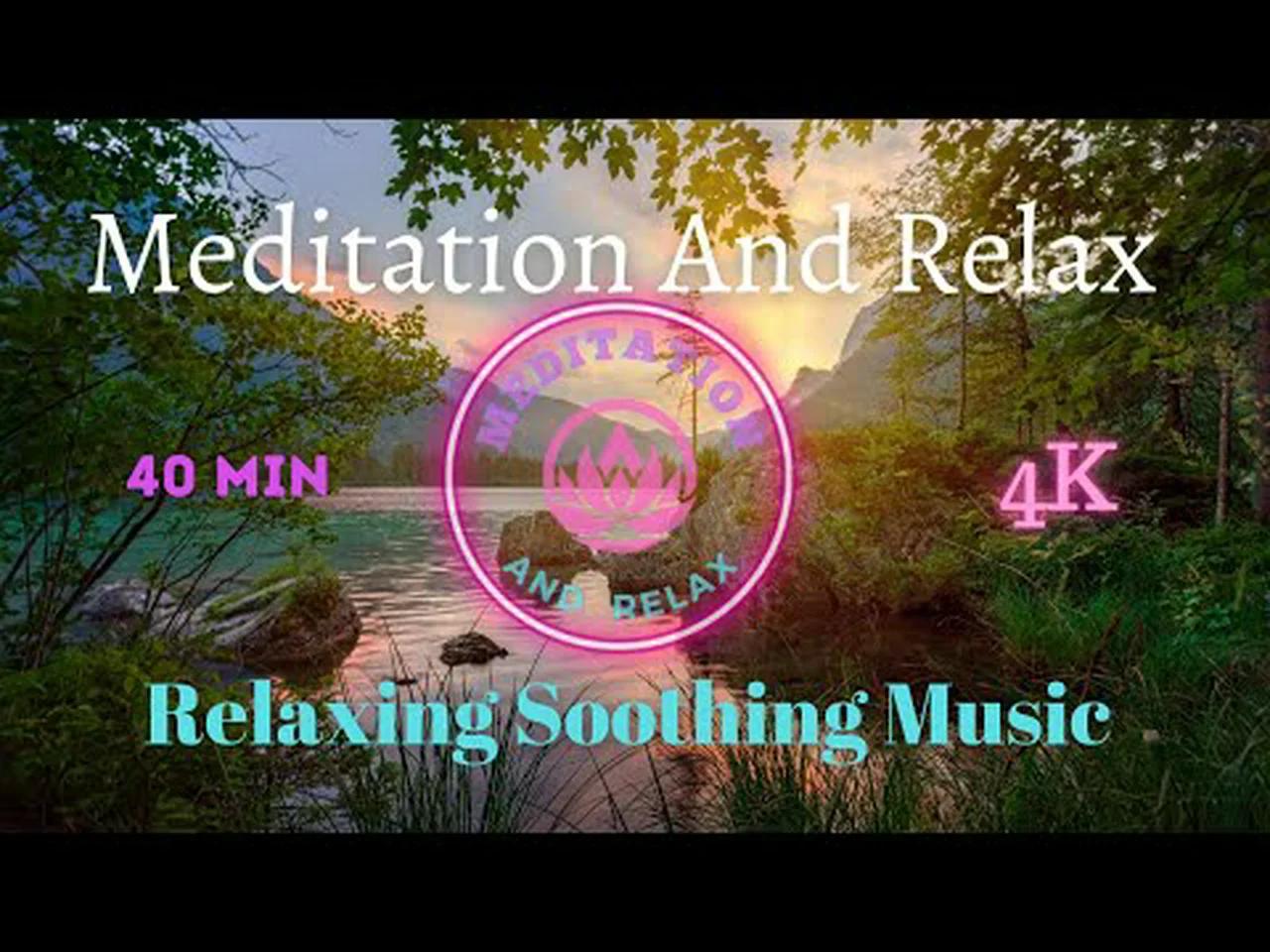 40 Min Relaxing Soothing Music, Beautiful Nature