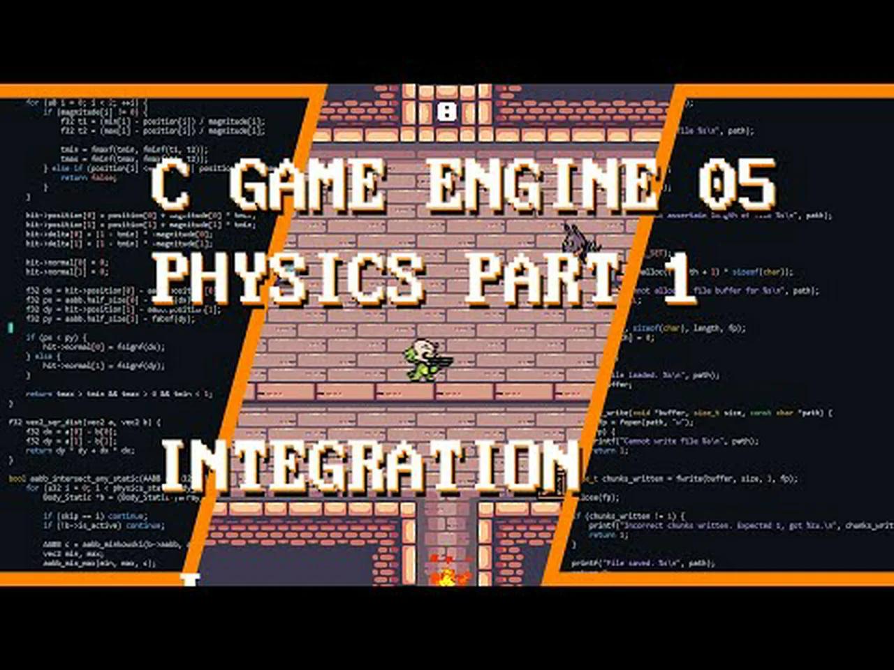 C Game Engine from Scratch | 05 Physics: Integration