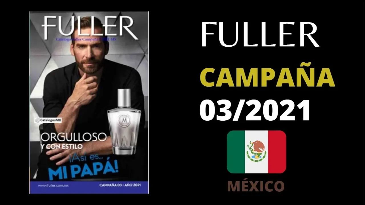 Fuller Campaña 3 2021 MÉXICO MX 2021