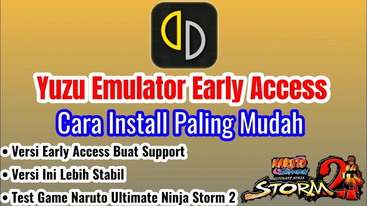 Yuzu Emulator Android Early Access - Cara Install & Test Game | Naruto ...