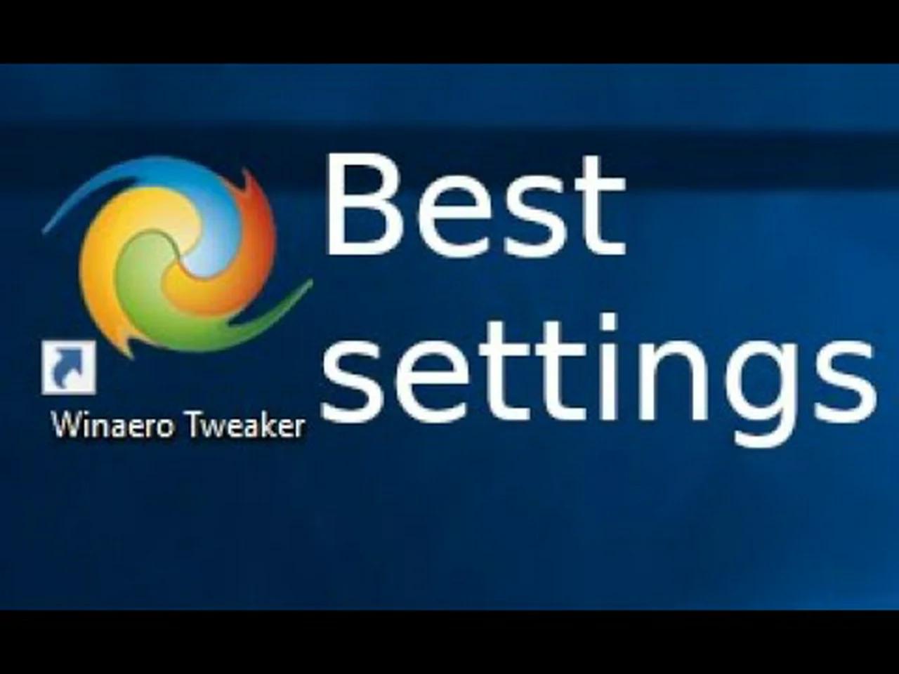 Best Winaero Tweaker Settings for Windows 10
