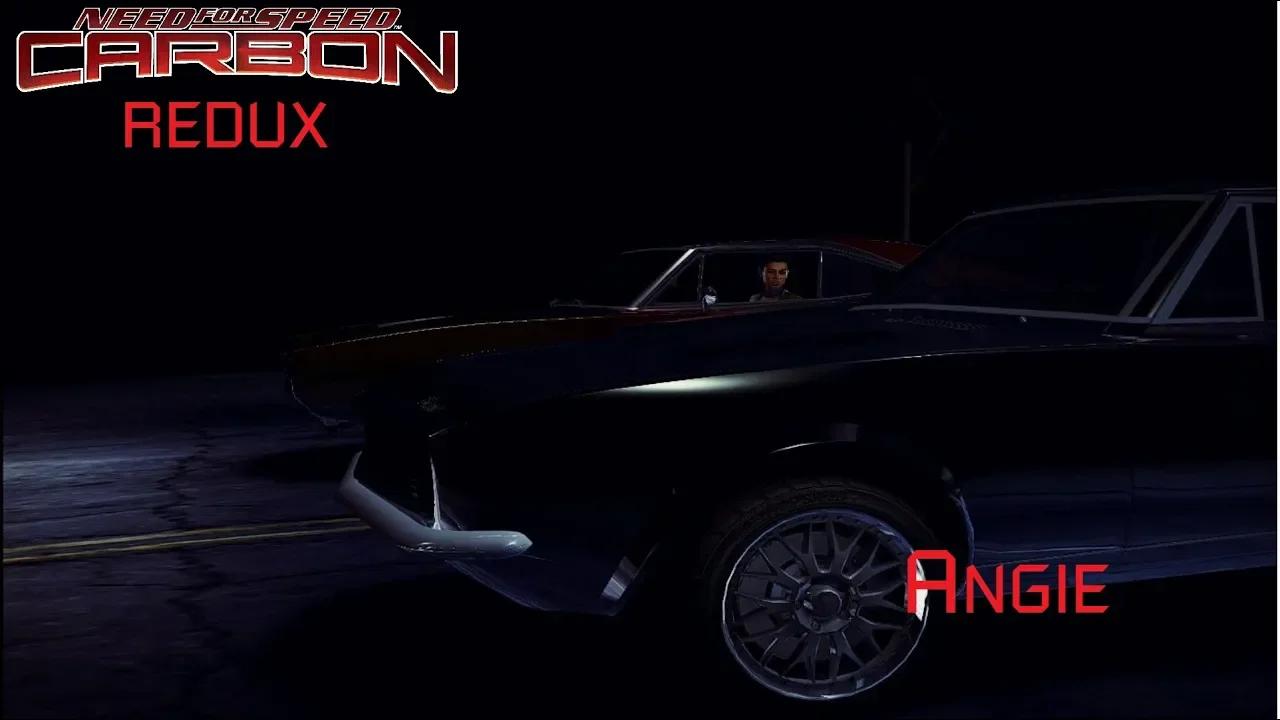 Need For Speed Carbon REDUX | Angie