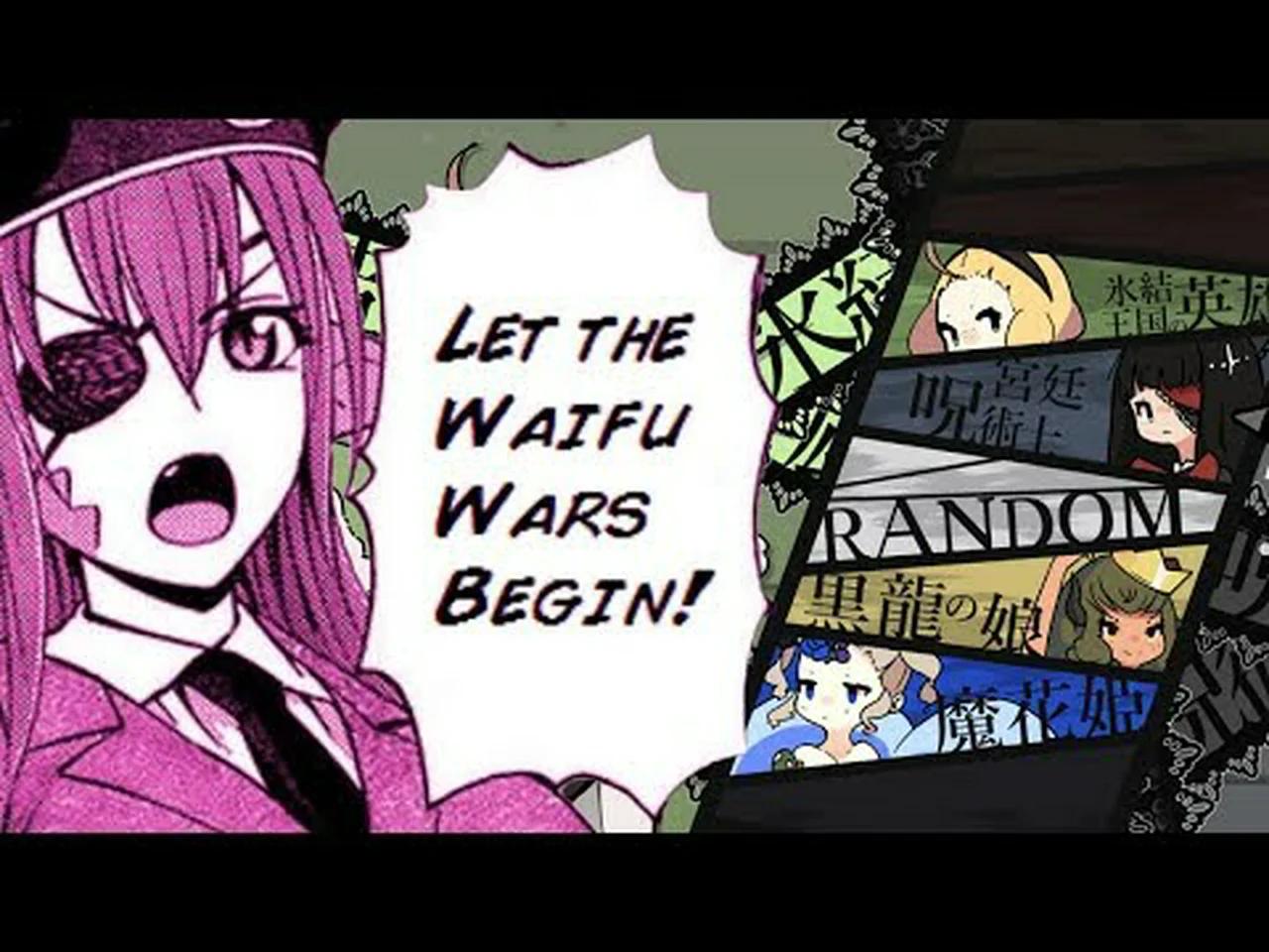 THE REAL WAIFU WARS
