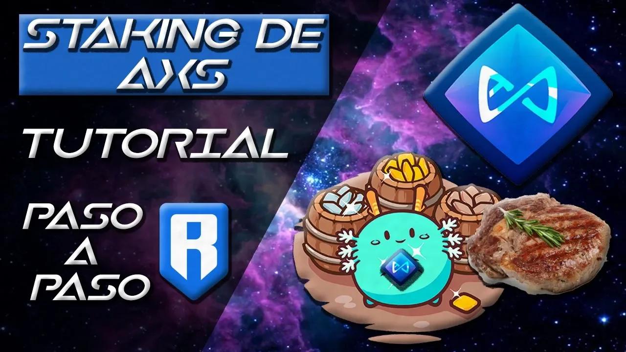🐉CÓMO HACER STAKING AXS PASO A PASO | STAKING AXIE INFINITY | TUTORIAL ESPAÑOL