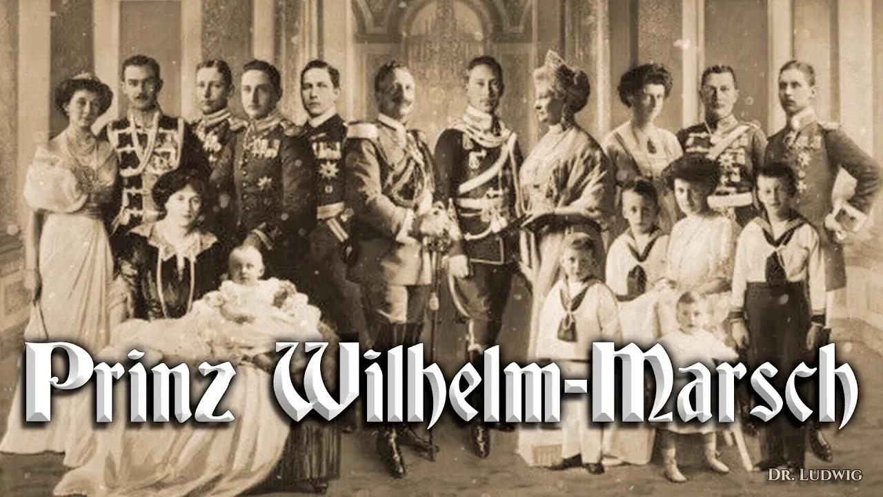 Prinz Wilhelm-Marsch [Prussian march]