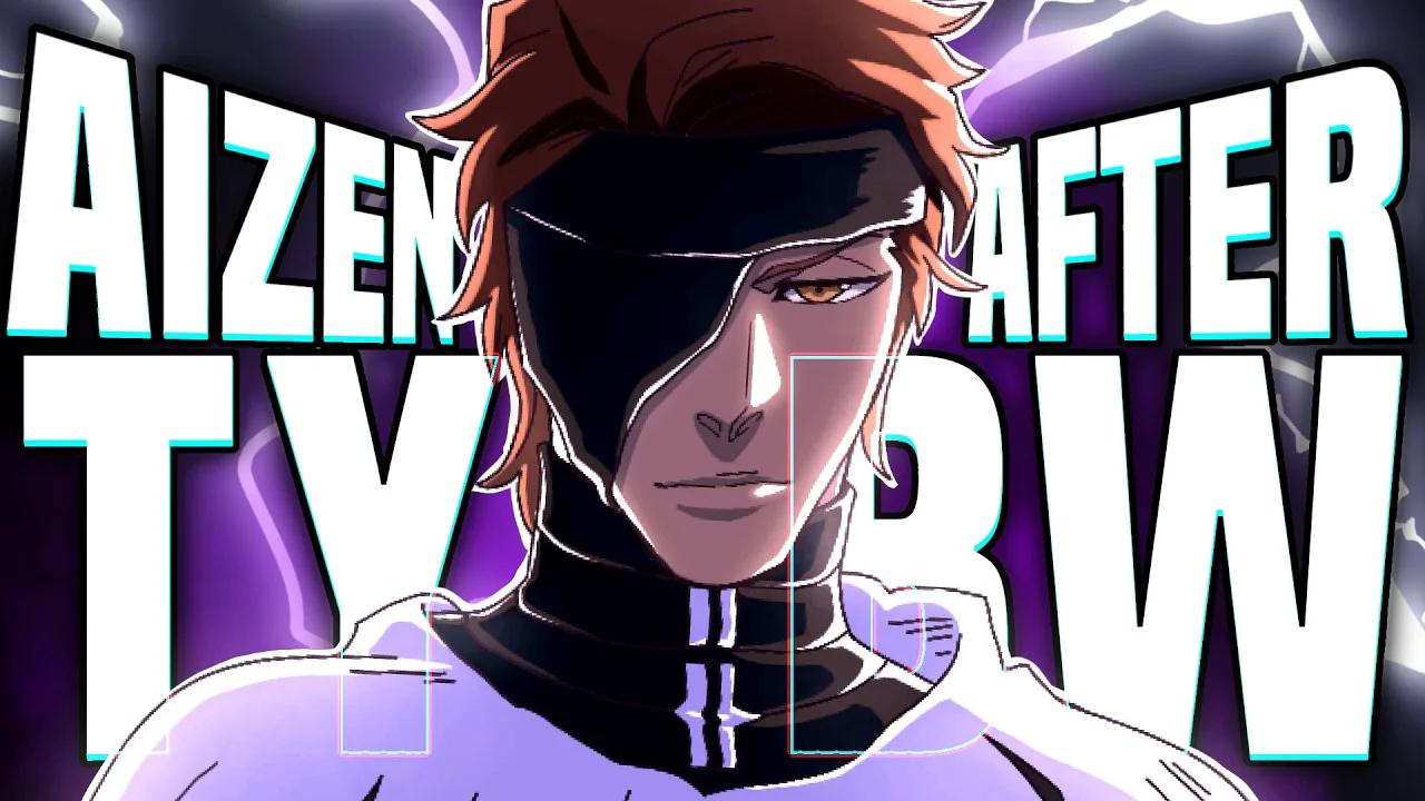 What Happened to Aizen After TYBW | Aizen in CFYOW | BLEACH Explained