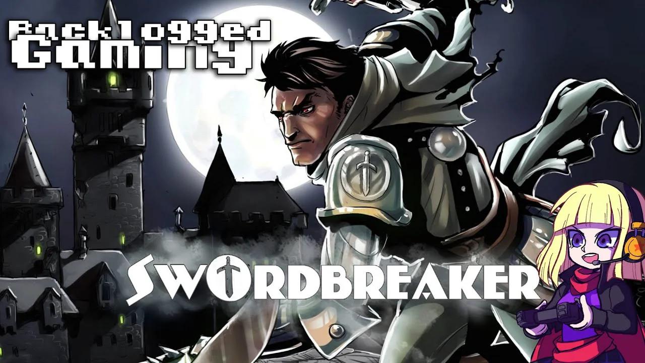 Swordbreaker Review (Backlogged Gaming Re-Upload)