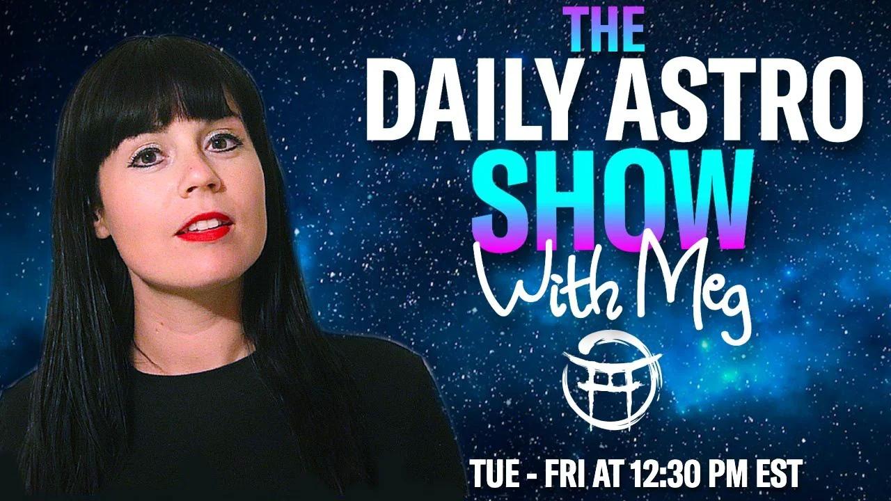 ⭐️THE DAILY ASTRO SHOW with MEG - SEPT 5