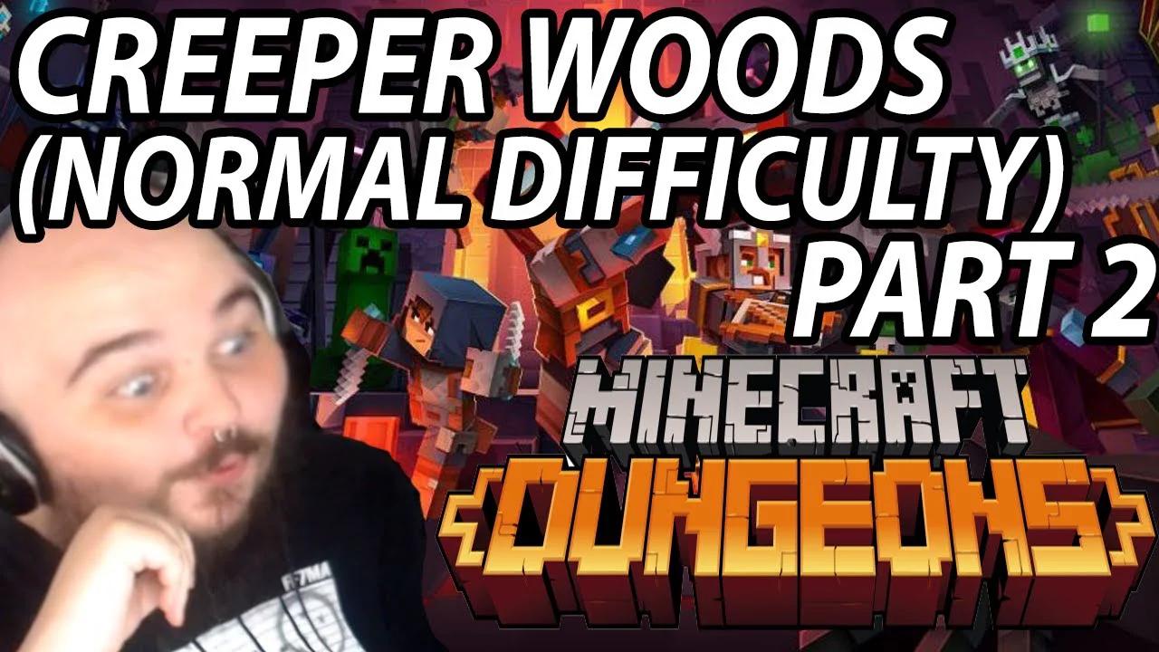 CREEPER WOODS(NORMAL DIFFICULTY) - Minecraft Dungeons 100% Playthrough ...