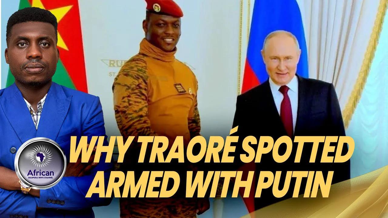 Why Did Captain Ibrahim Traore Meet Putin With His Pistol?