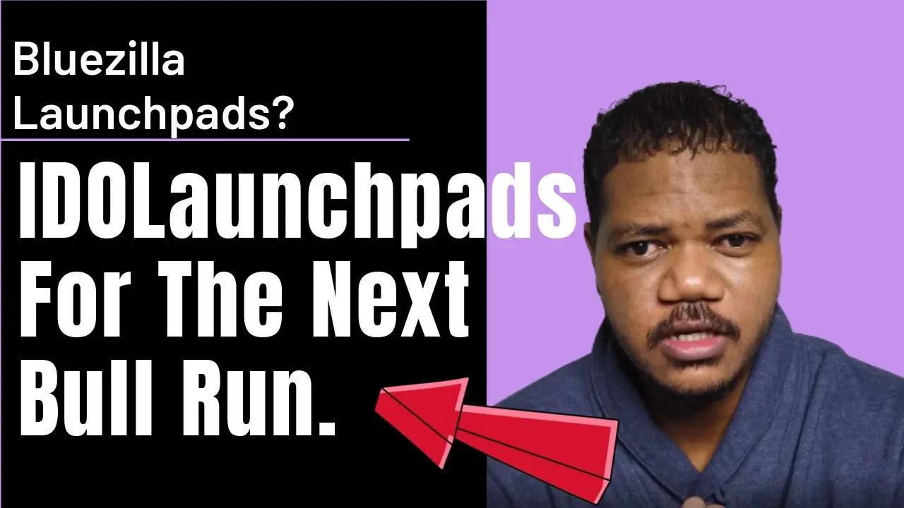 Why Bluezilla Launchpads Can Resuscitate And 100x Again?