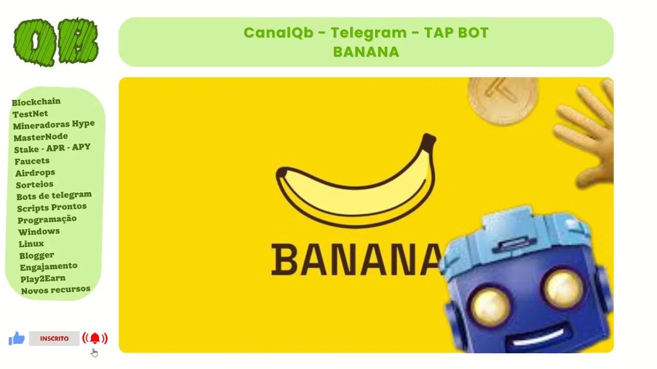 CanalQb - Telegram - TAP BOT - BANANA
